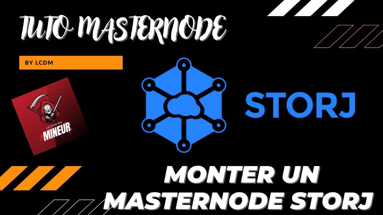 Comment installer un MasterNode Storj sur votre Pc facilement