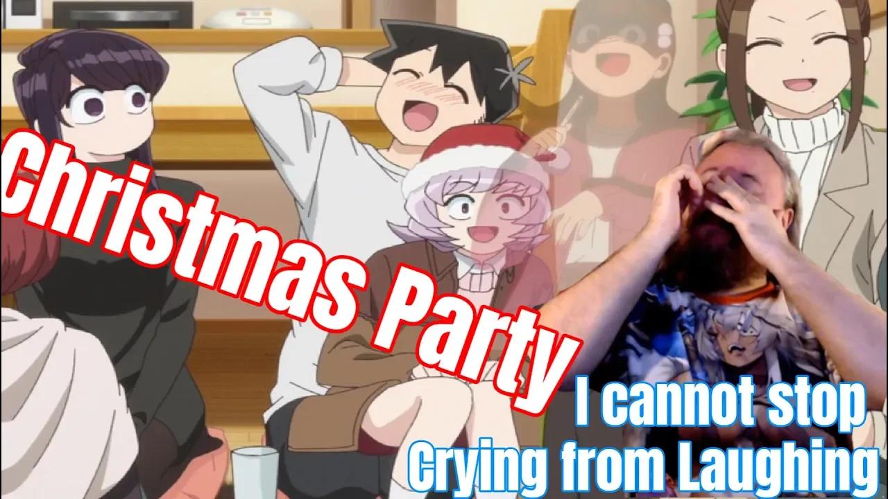 Komi Can't Communicate Episode 16 Reaction Christmas Party I cannot stop crying 見さんはコミュ 16 review