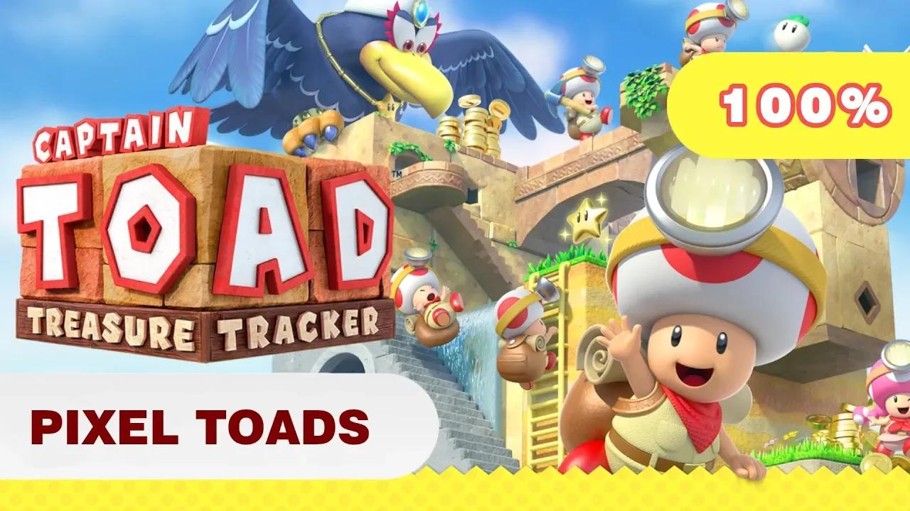 Captain Toad: Treasure Tracker - Pixel Toads (Episode 1, Episode 2, Episode 3) - 100% Walkthrough