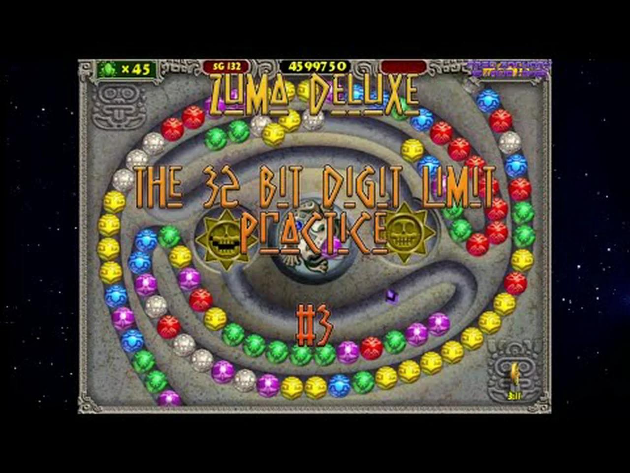 Zuma Deluxe | The 32 Bit Digit Limit Practice #3