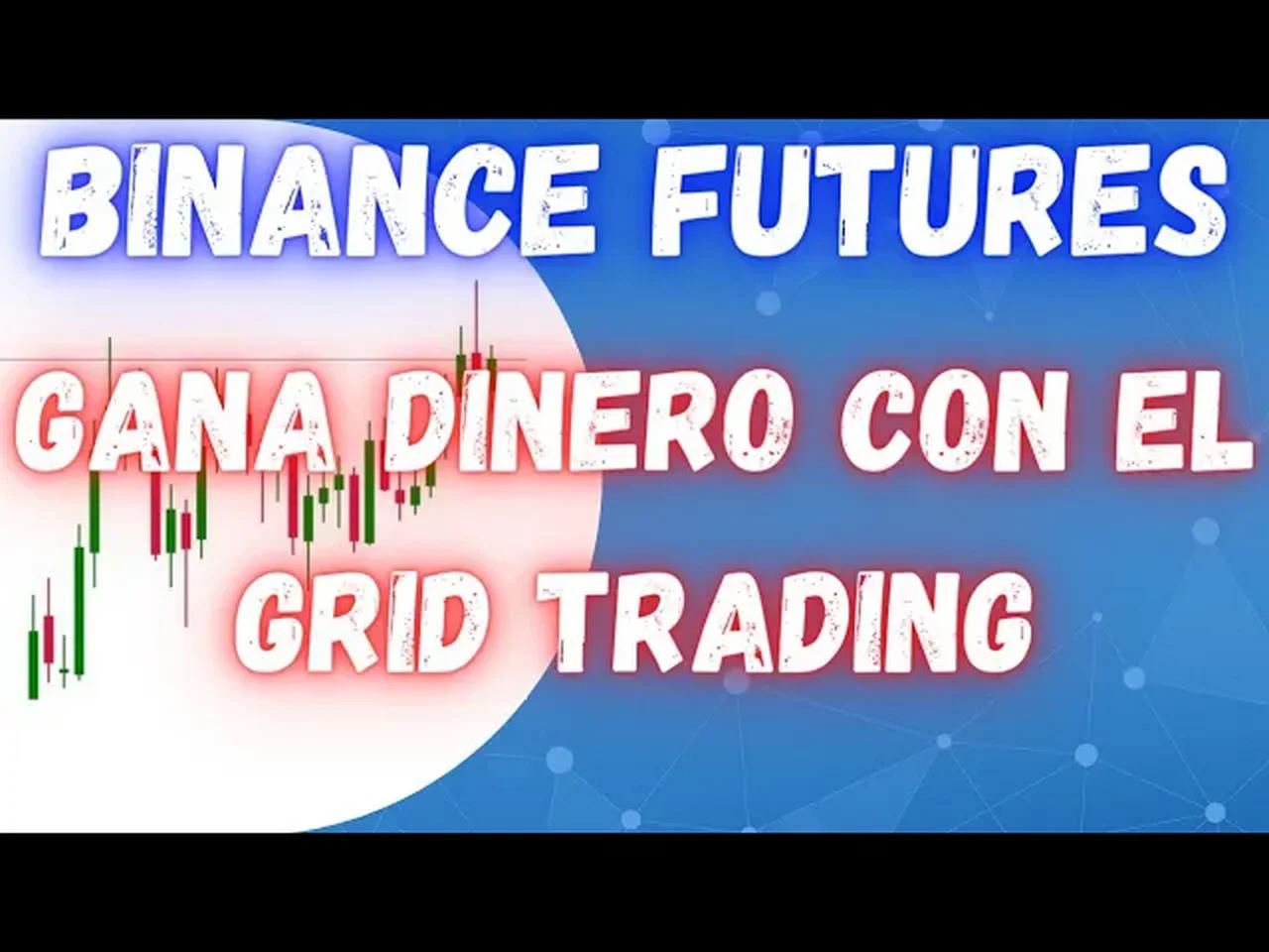 COMO USAR EL GRID TRADING EN BINANCE FUTURES - ESTRATEGIA DE TRADING