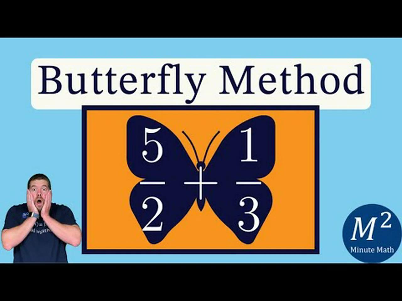 The Butterfly Method for Adding Fractions | 5/2 + 1/3 | Minute Math ...