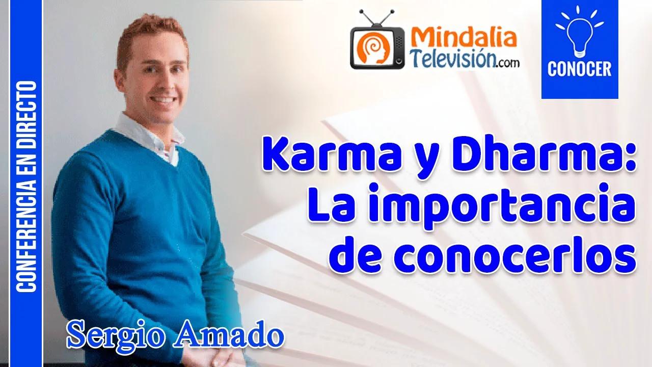 Karma y Dharma: La importancia de conocerlos, por Sergio Amado