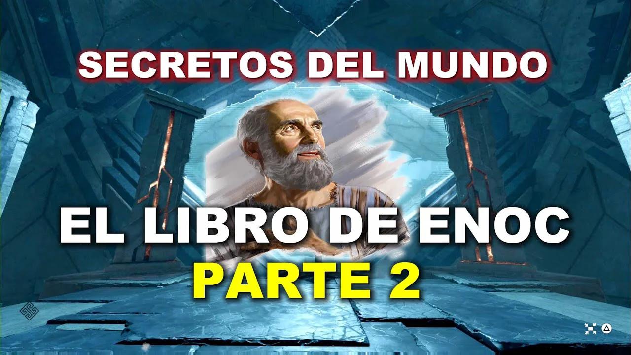 El libro de Enoc - Parte 2