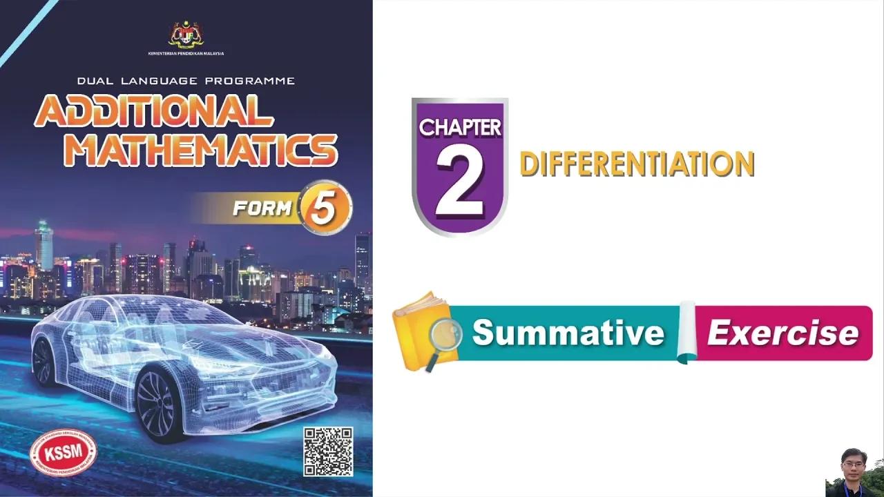 KSSM ADDMATH FORM 5 Differentiation Summative Exercise Question 1 to 6