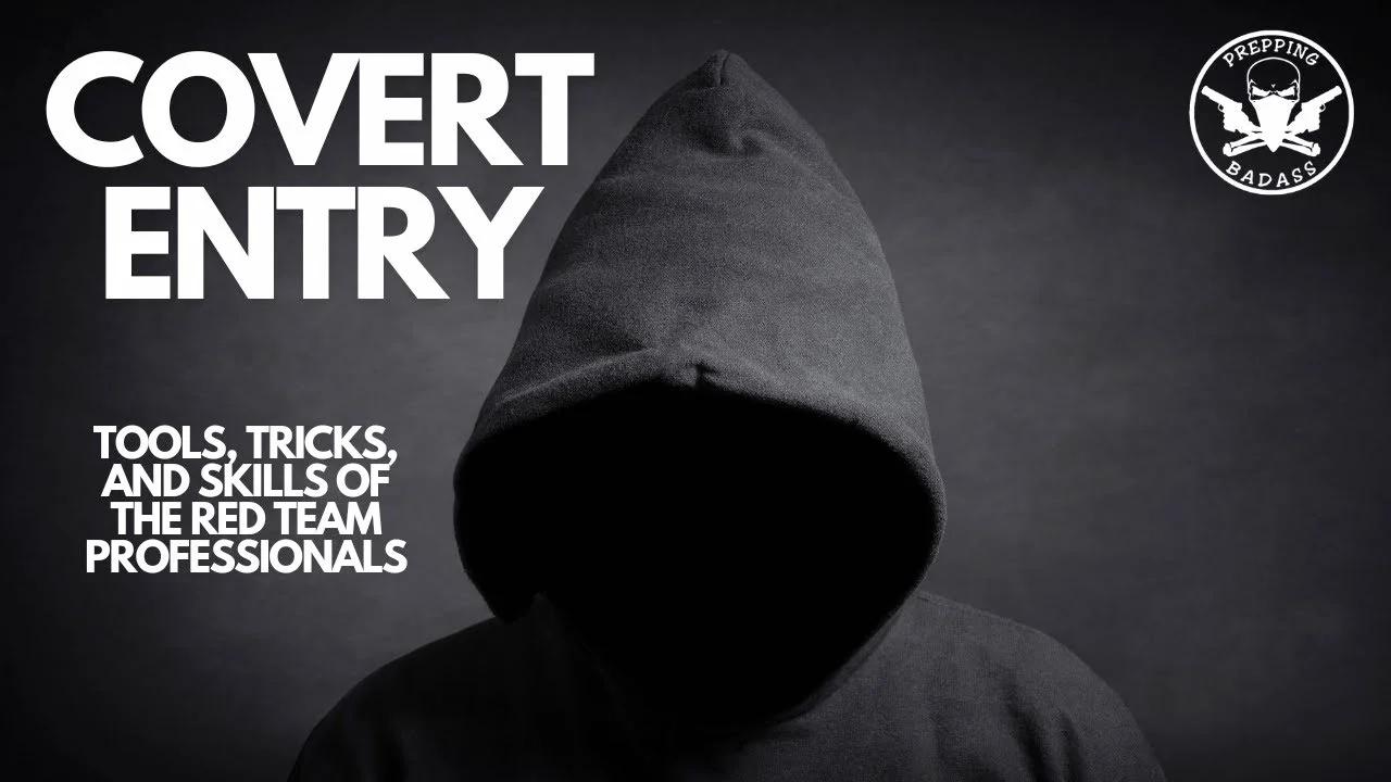 Covert Entry