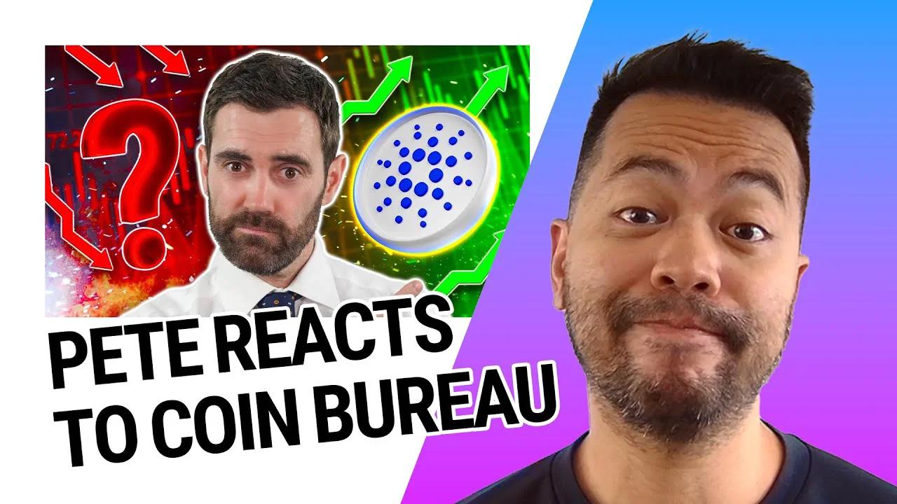 Pete Reacts to Coin Bureau's Cardano Video