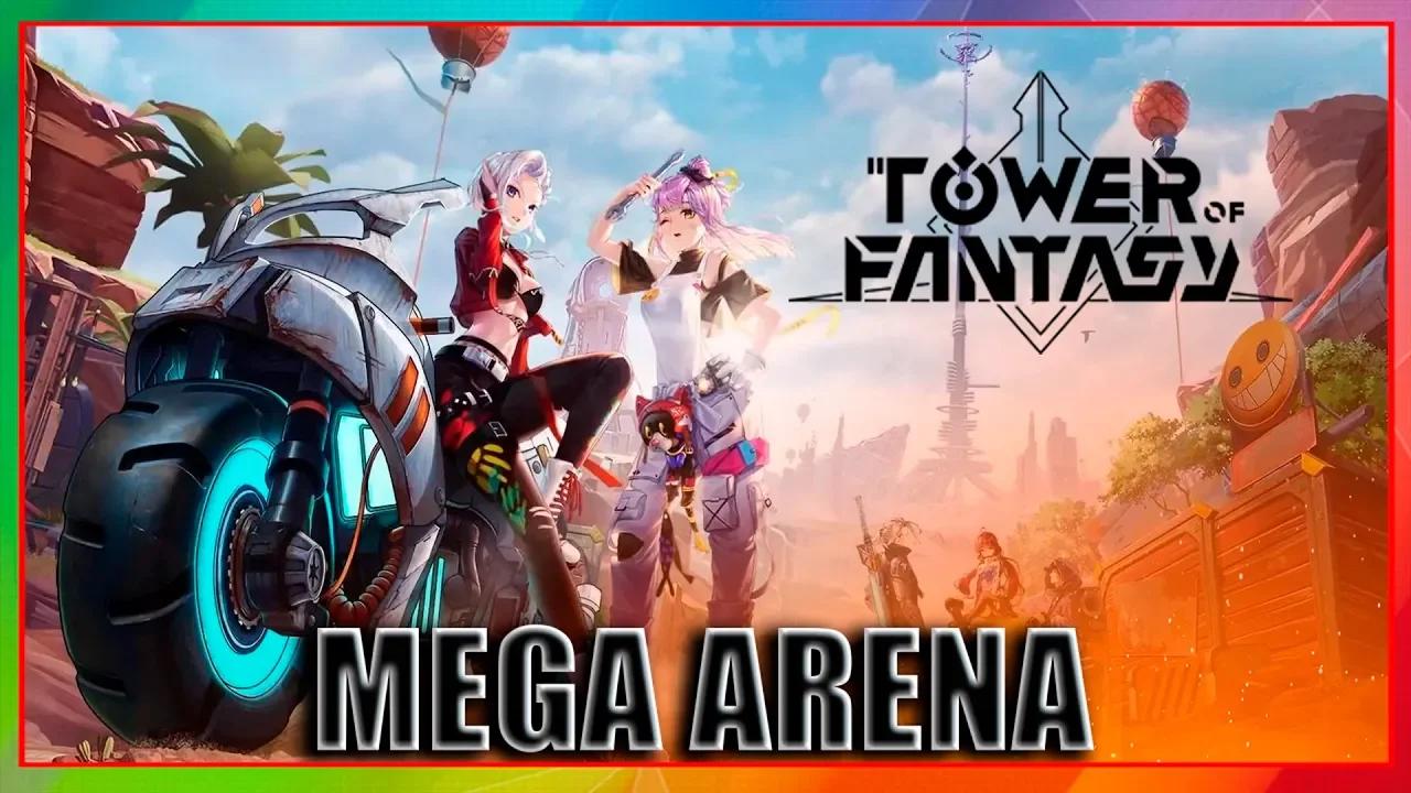 tower of fantasy 🎮| mega arena | gameplay español