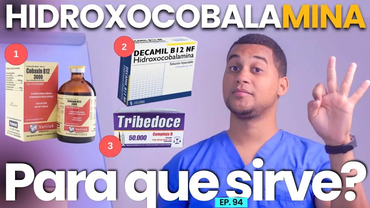 HIDROXOCOBALAMINA PARA QUE SIRVE | 3 COSAS