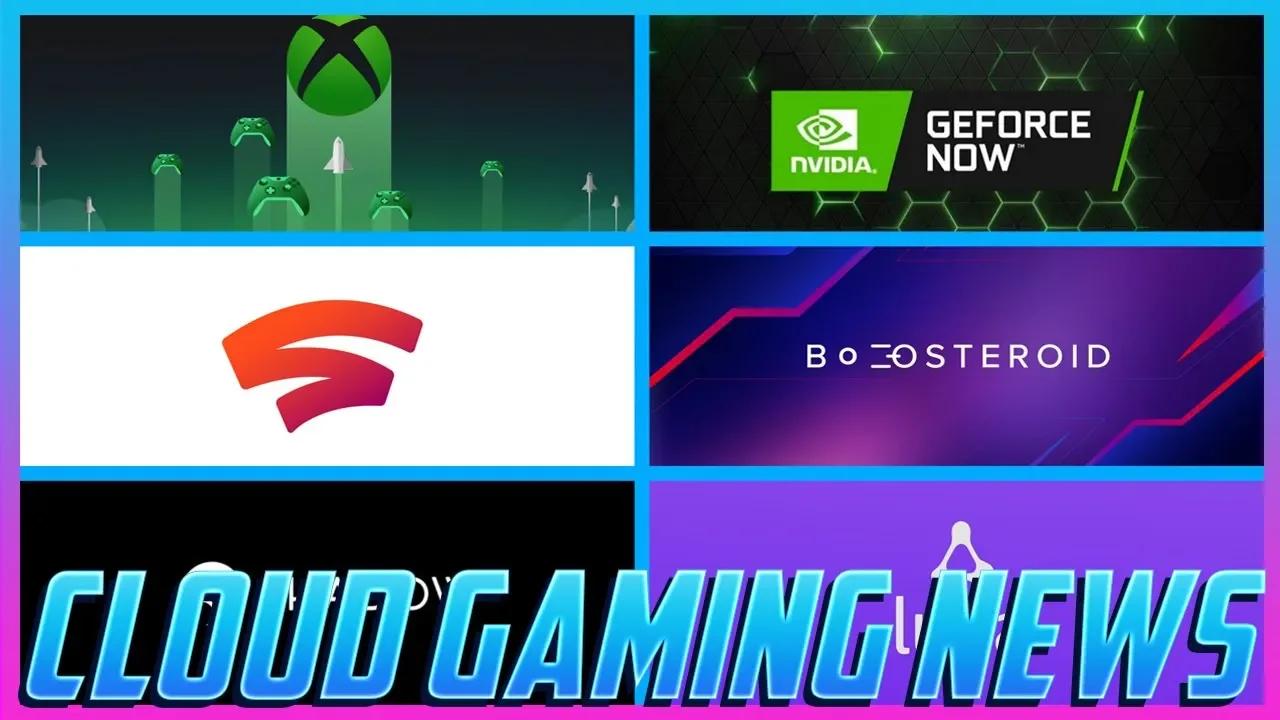 Cloud Gaming News Recap: Stadia, Luna, Xbox, GeForce NOW, Boosteroid ...