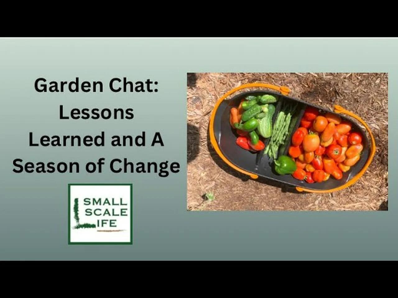 Garden Chat: Lessons Learned and a Season of Change