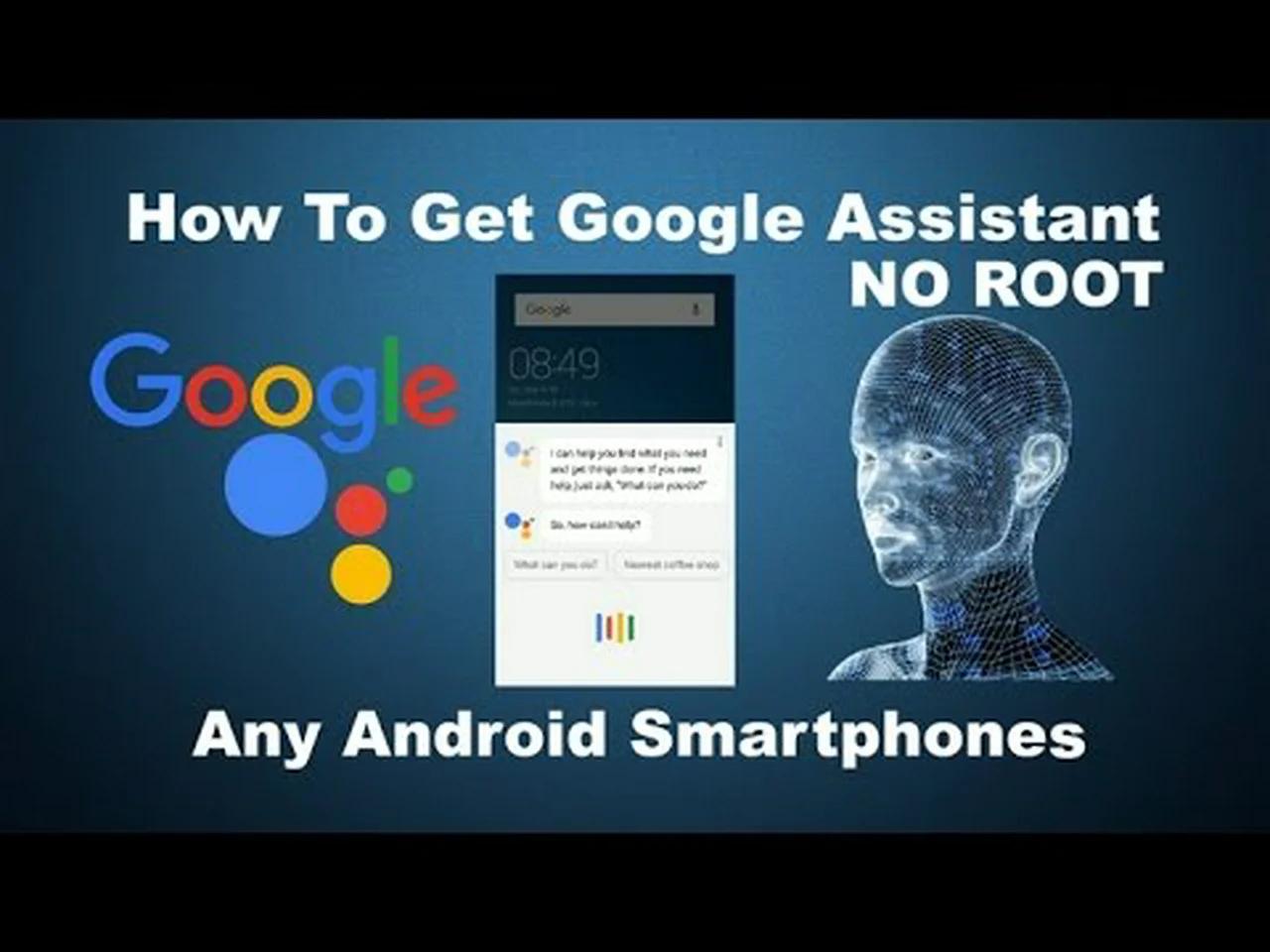 How To Get Google Assistant On Any Android Smartphone [ NO ROOT ]