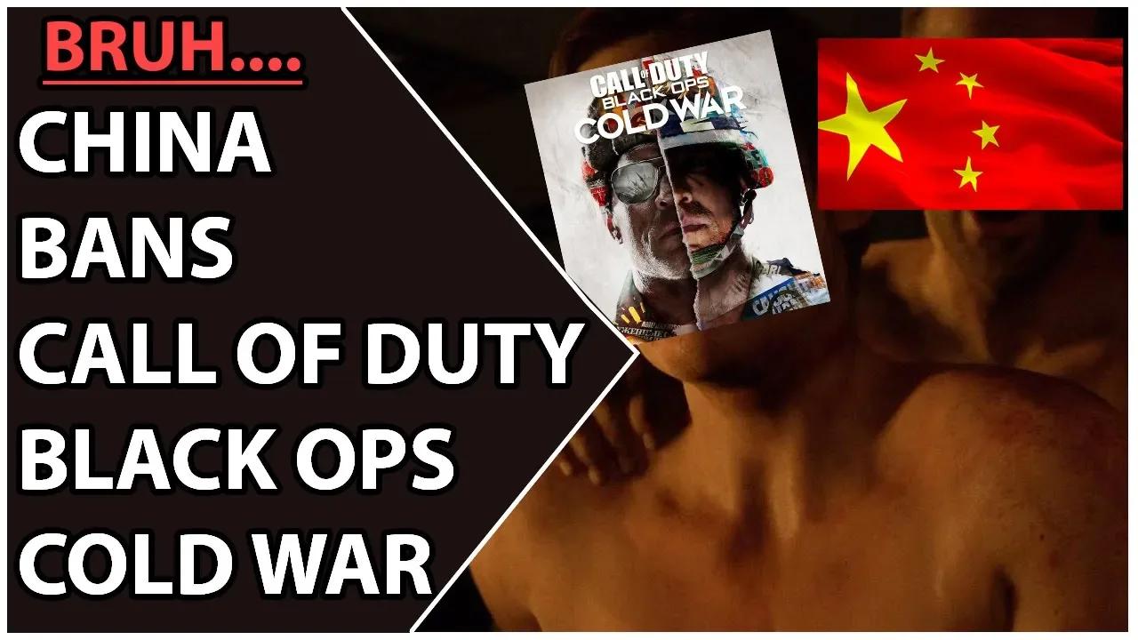 Call of Duty: Black Ops Cold War Trailer BANNED in China Due to ...