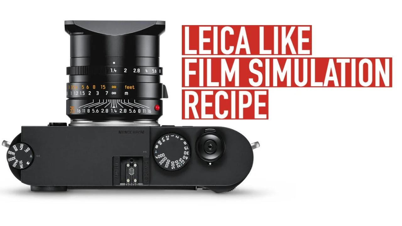 Leica Like | Fujifilm Simulation Recipe