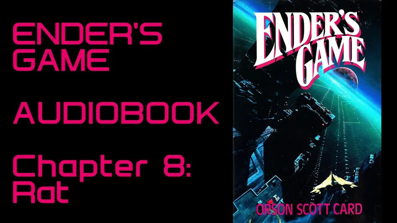 ENDER'S GAME Audiobook -- Chapter 8: Rat ~ H.M. Friendly