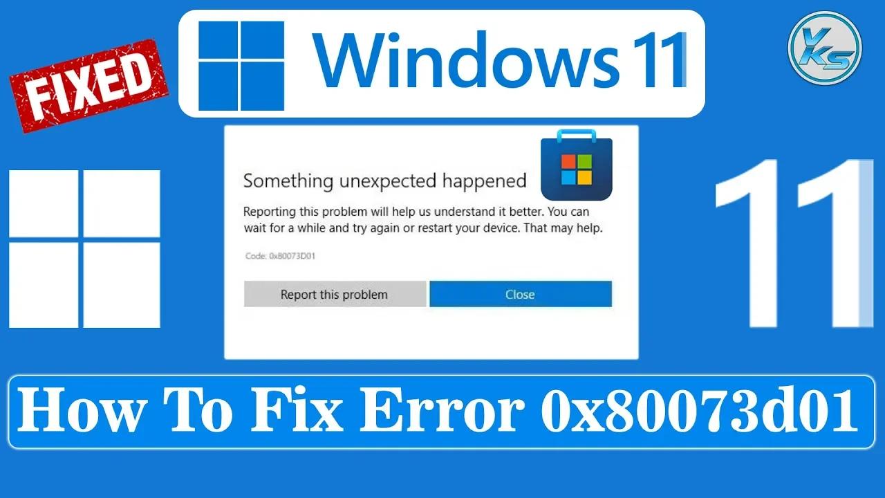 How To Fix Error 0x80073d01 Installing Or Uninstalling Windows 11 Store Apps