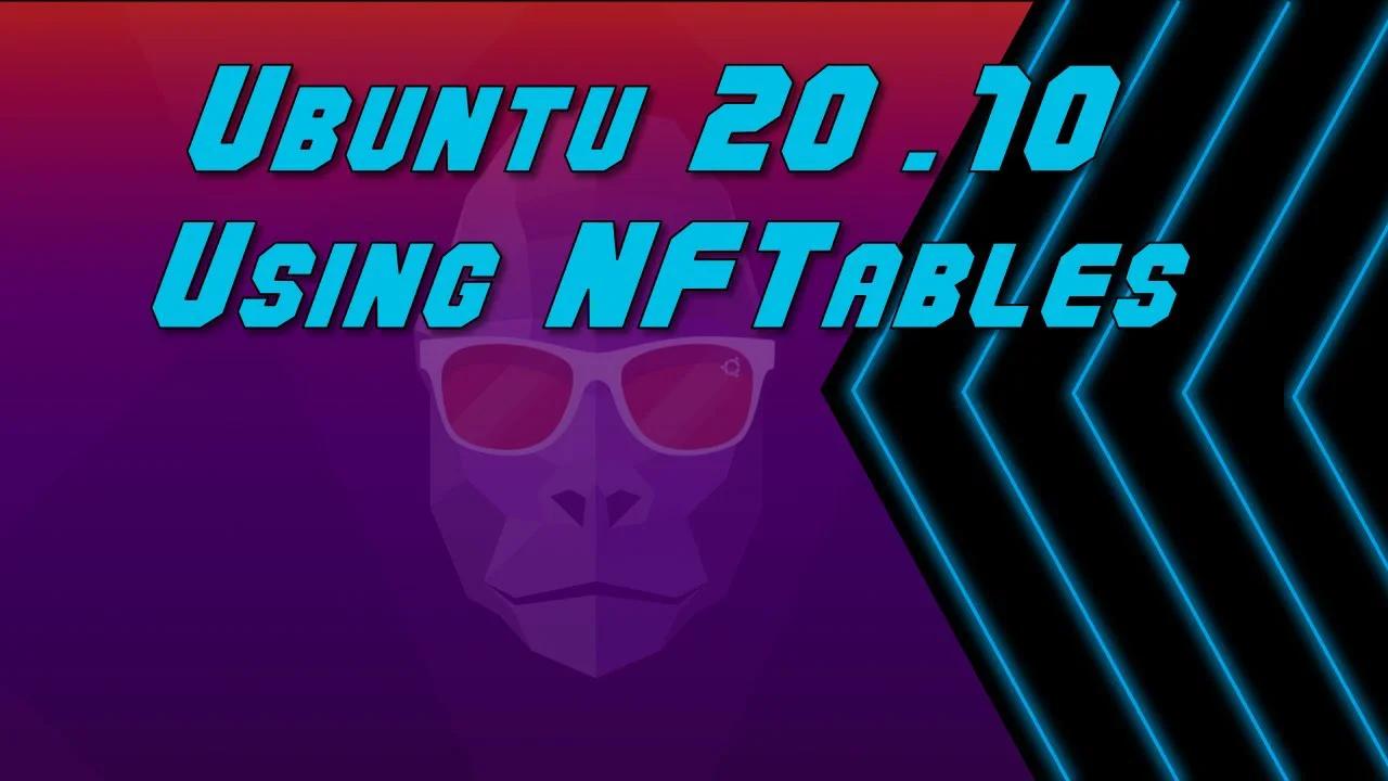 Ubuntu 2010 Using Nftables Instead Of Iptables Firewall