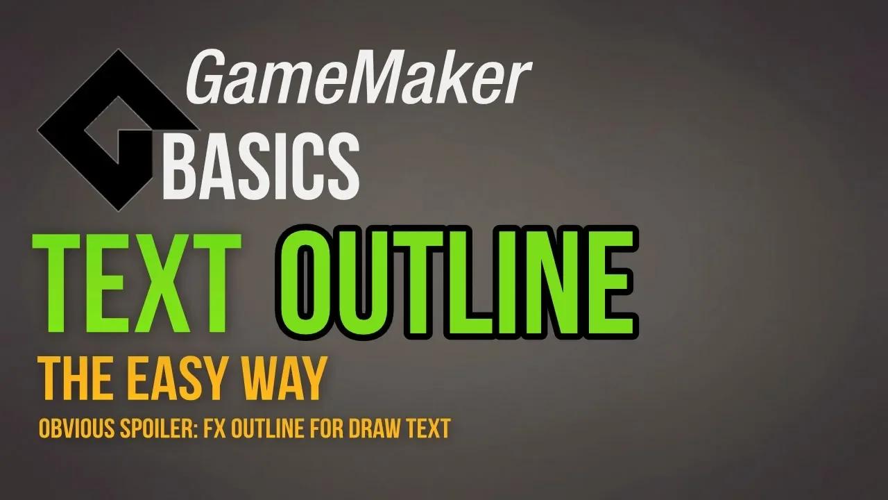 Draw Outlined Text The Easy Way Game Maker Basics