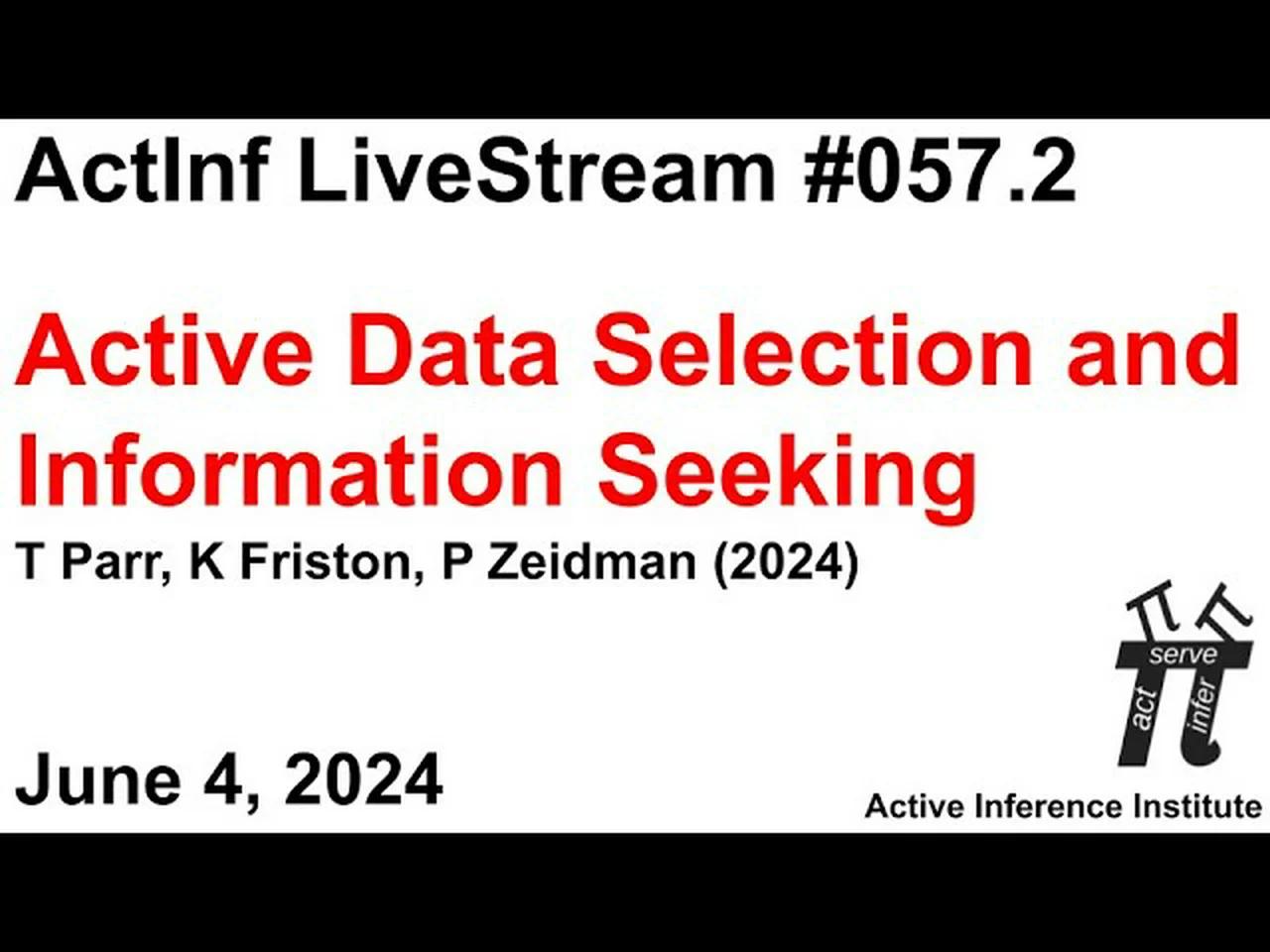 Active Inference LiveStream 057.2 ~ Active Data Selection and Information Seeking