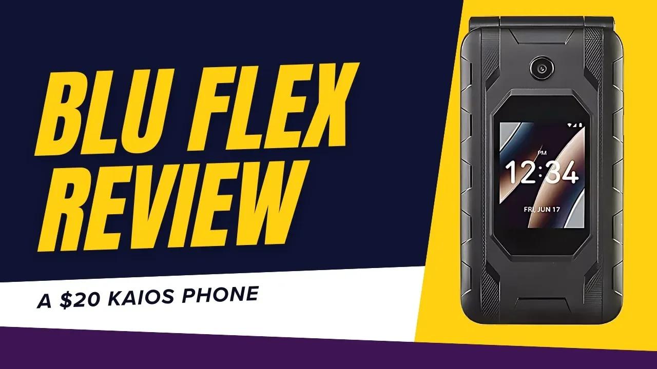 Blu Flex Review: A $20 KaiOS Device with Essential Features