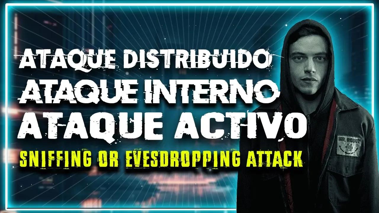 TIPOS DE ATAQUES INFORMATICOS | El ultimo no lo conocías! 🤑