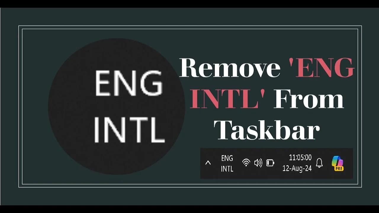 How To Remove “ENG INTL” Widget From The Taskbar || Windows 11
