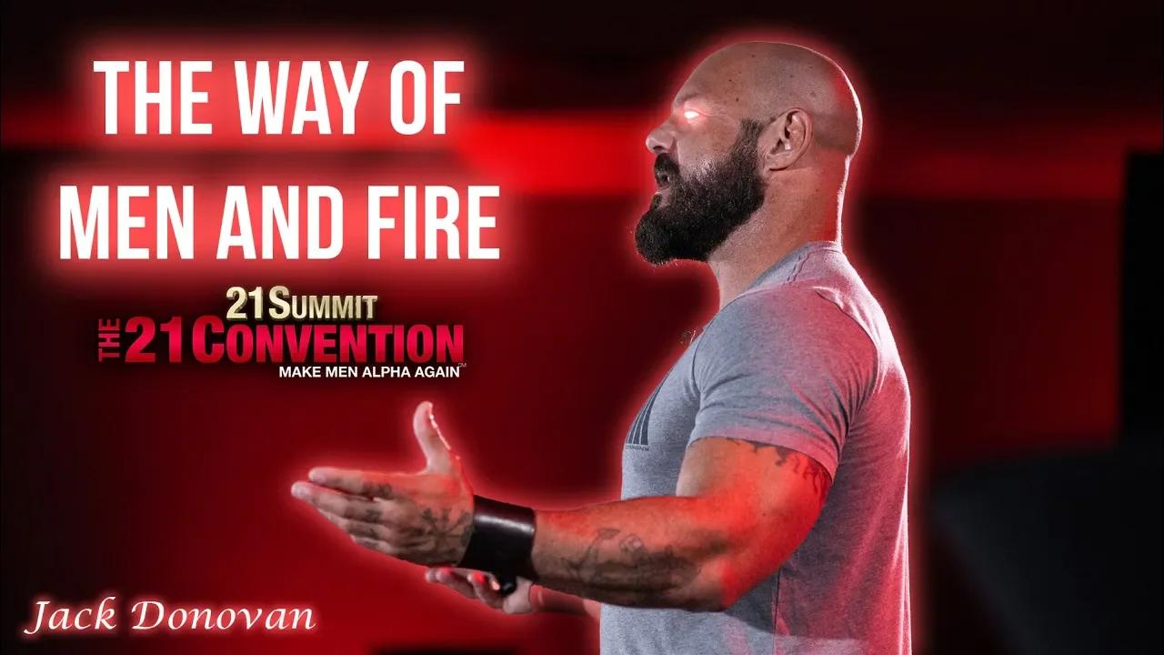 The Way of Men and Fire: Masculinity Unleashed | @JackDonovan