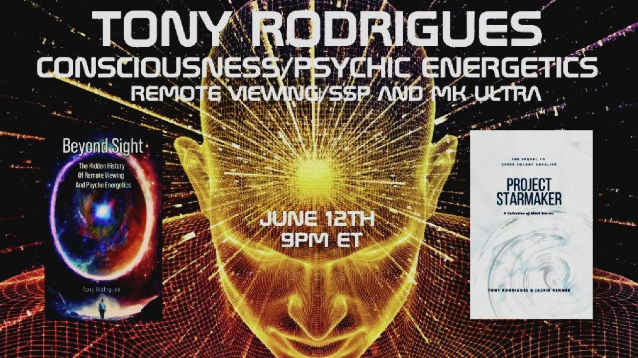 TONY RODRIGUES/Project Star Maker/Beyond Sight/Consciousness/Psychic ...