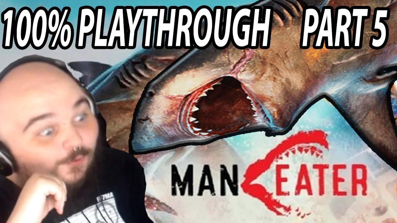 Maneater 100% Playthrough - Part 5