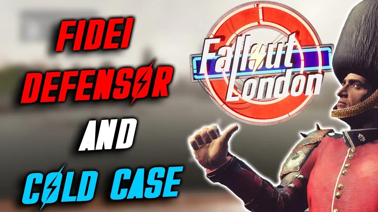Fallout: London - Part 7 - Fidei Defensor & Cold Case