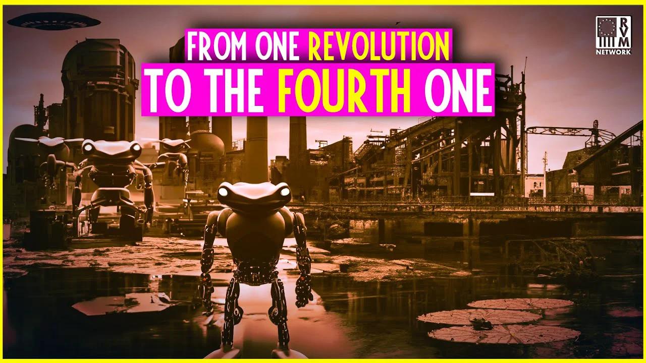 From One Industrial Revolution To The Fourth