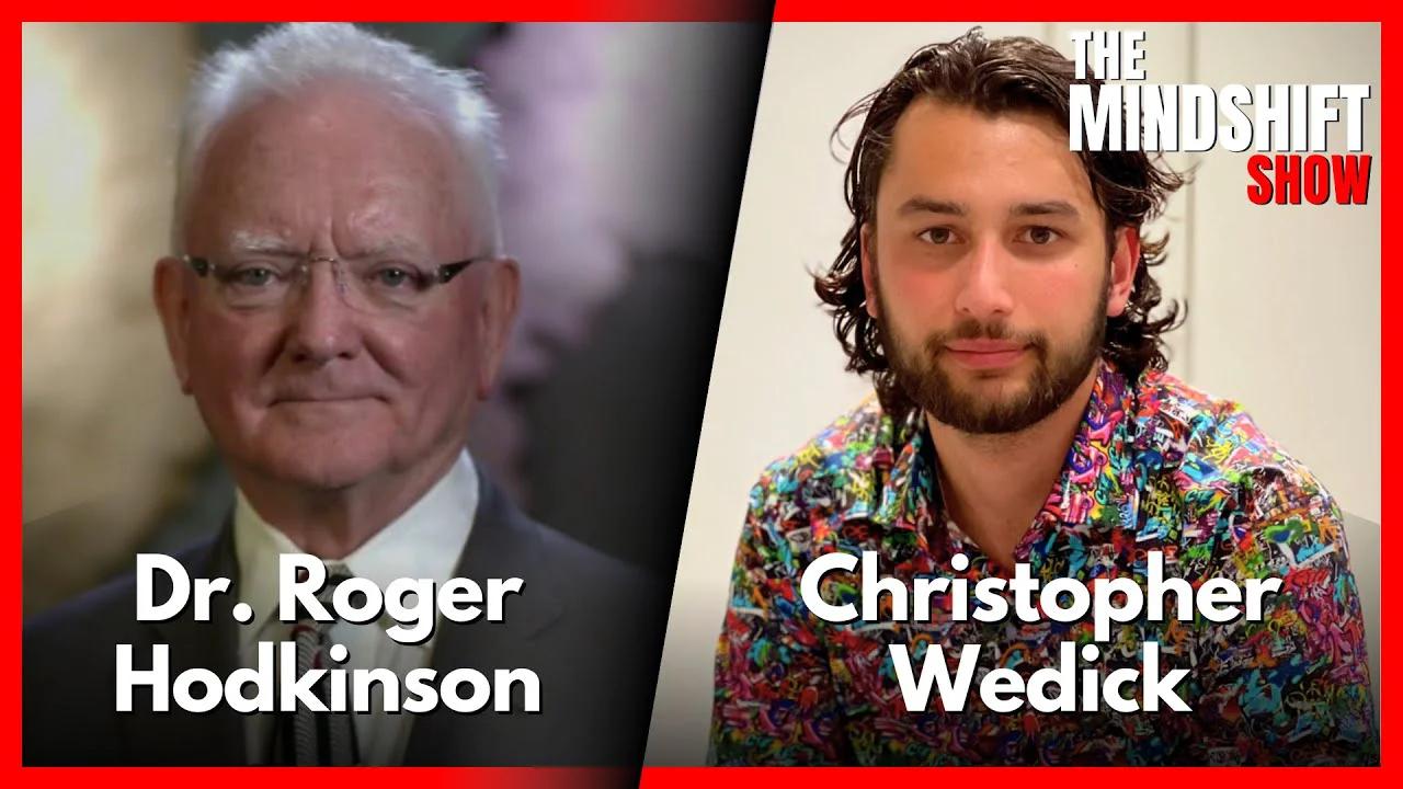 Questioning the Mainstream with Dr. Roger Hodkinson | The MindShift ...