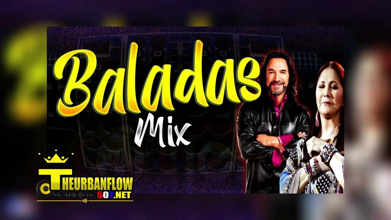 Baladas mix @DjAntonio507 BY @DJMUSICPANAMA01 #baladasromanticas # ...