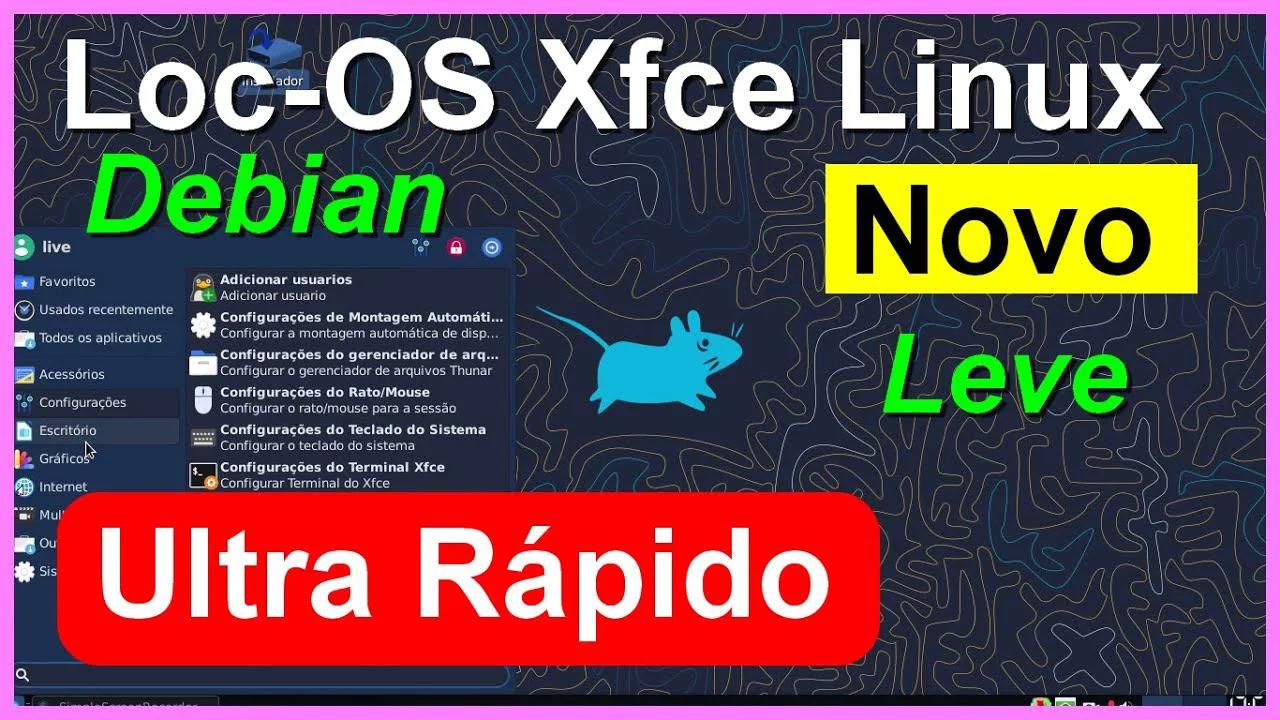 Novo Loc-OS Linux Xfce Debian 64 bit - O Ressuscitador de PCs. Ultra Rápido, Estável e Levissimo.