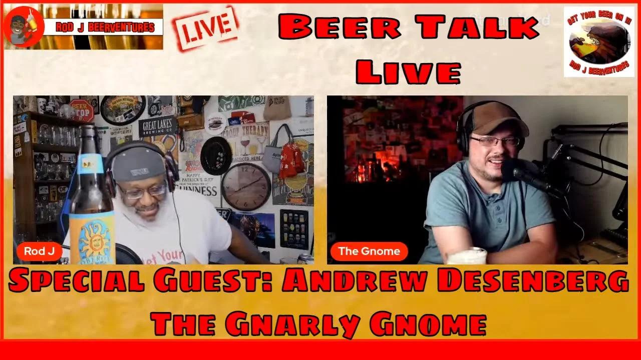 Beer Talk Live With The Gnarly Gnome