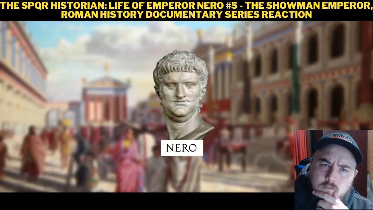 The SPQR Historian: Life Of Emperor Nero #5 - The Showman Emperor ...