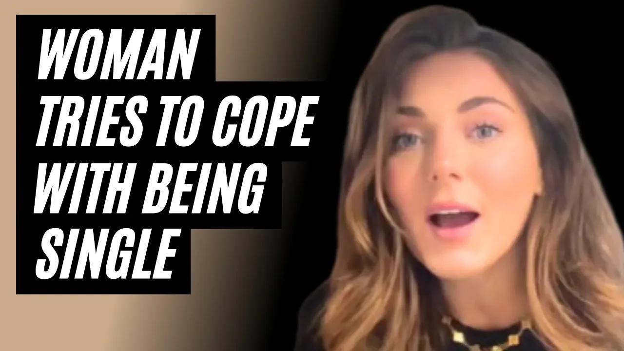 Woman Tries To Cope With Being Single And Fails. The Reason Why Women ...