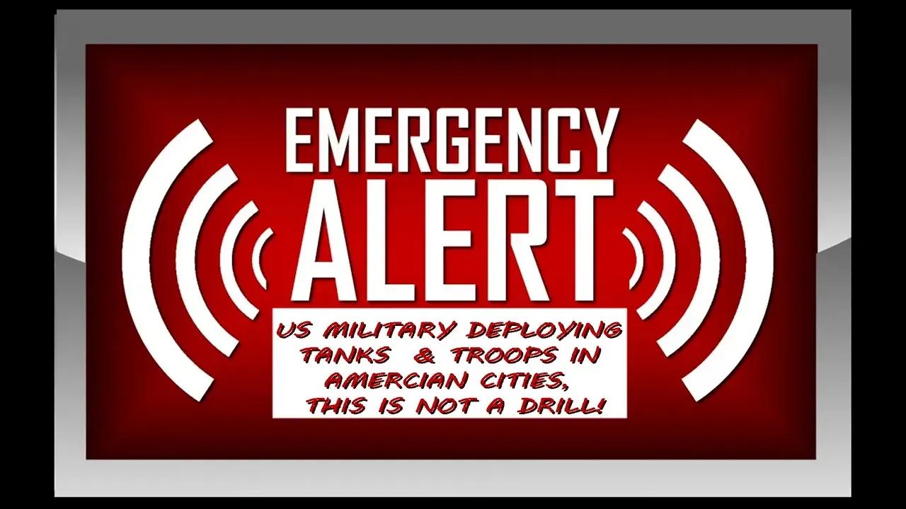 EMERGENCY ALERT - US MILITARY DEPLOYING TANKS TROOPS IN AMERCIAN CITIES ...