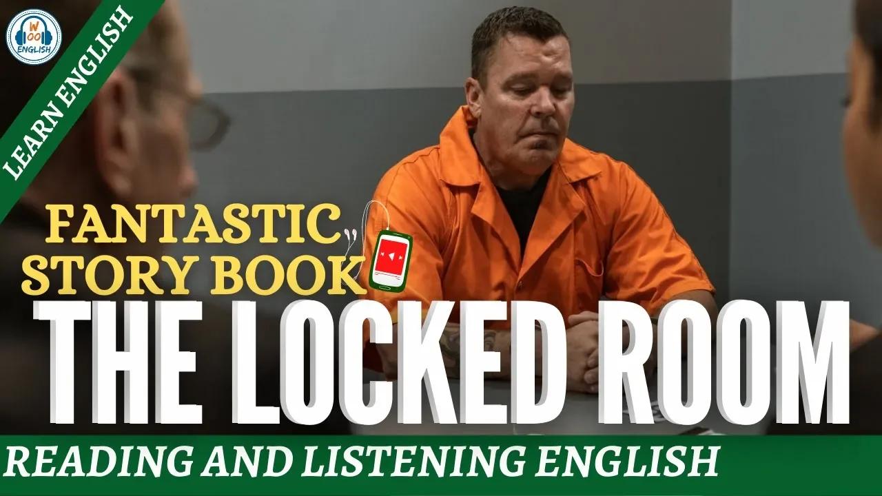 The Locked Room ★ Learn English Through Story
