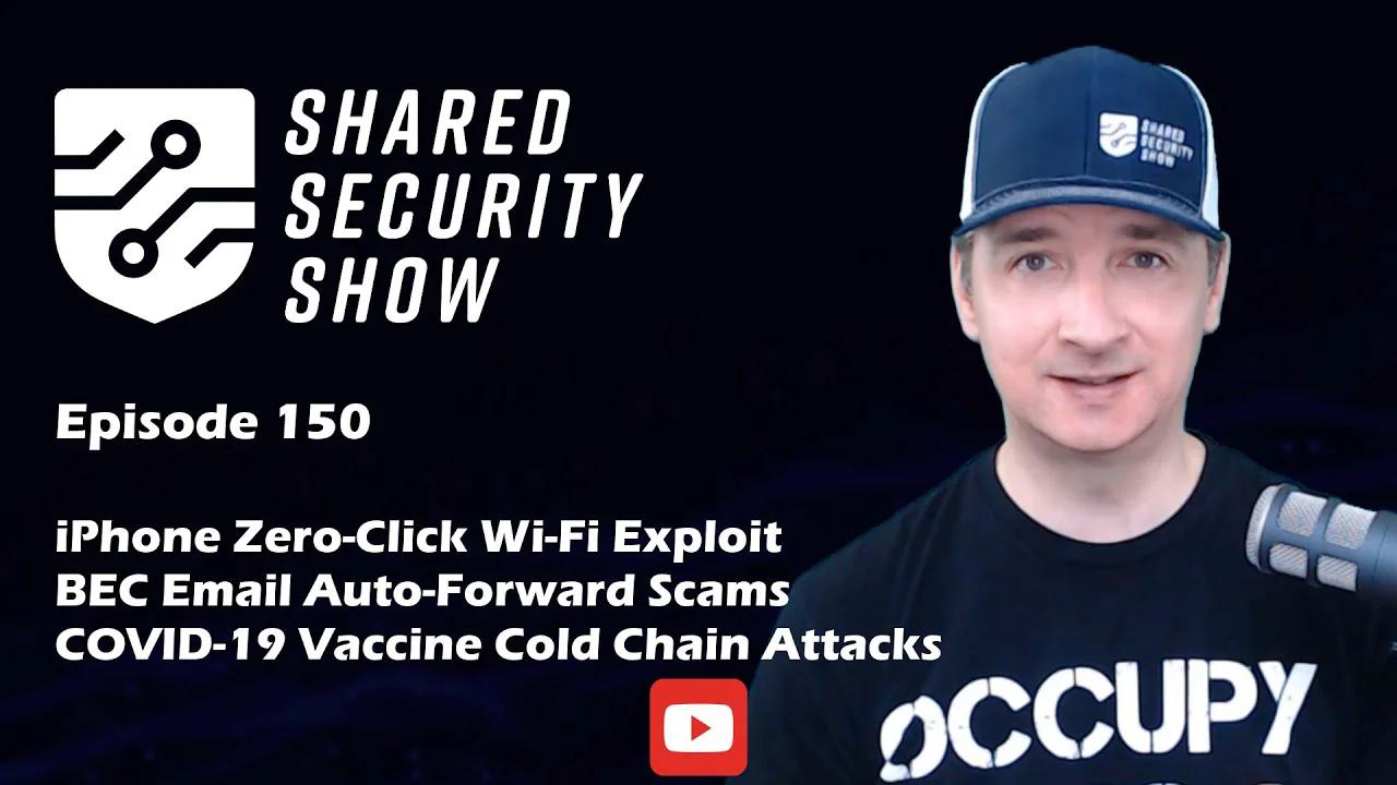 iPhone Zero-Click Exploit, BEC Email Auto-Forward Scams, COVID-19 ...