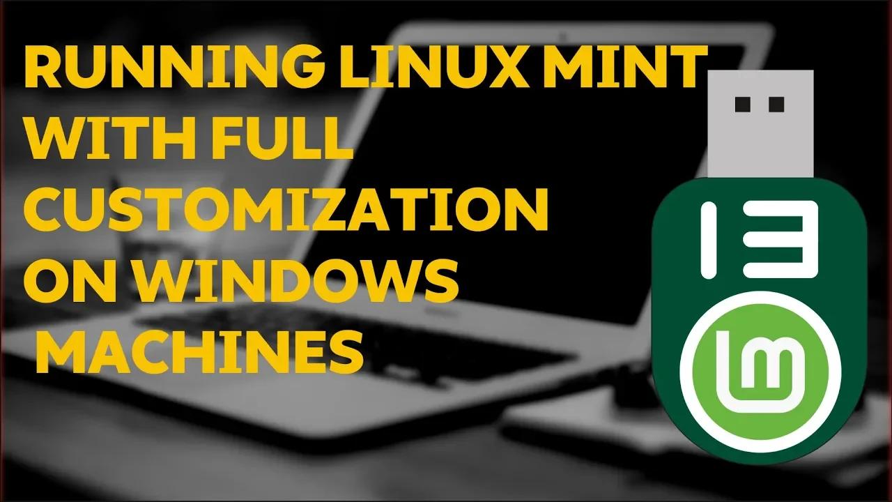 How to create/run Linux USB on a windows machine that will make windows users in awe