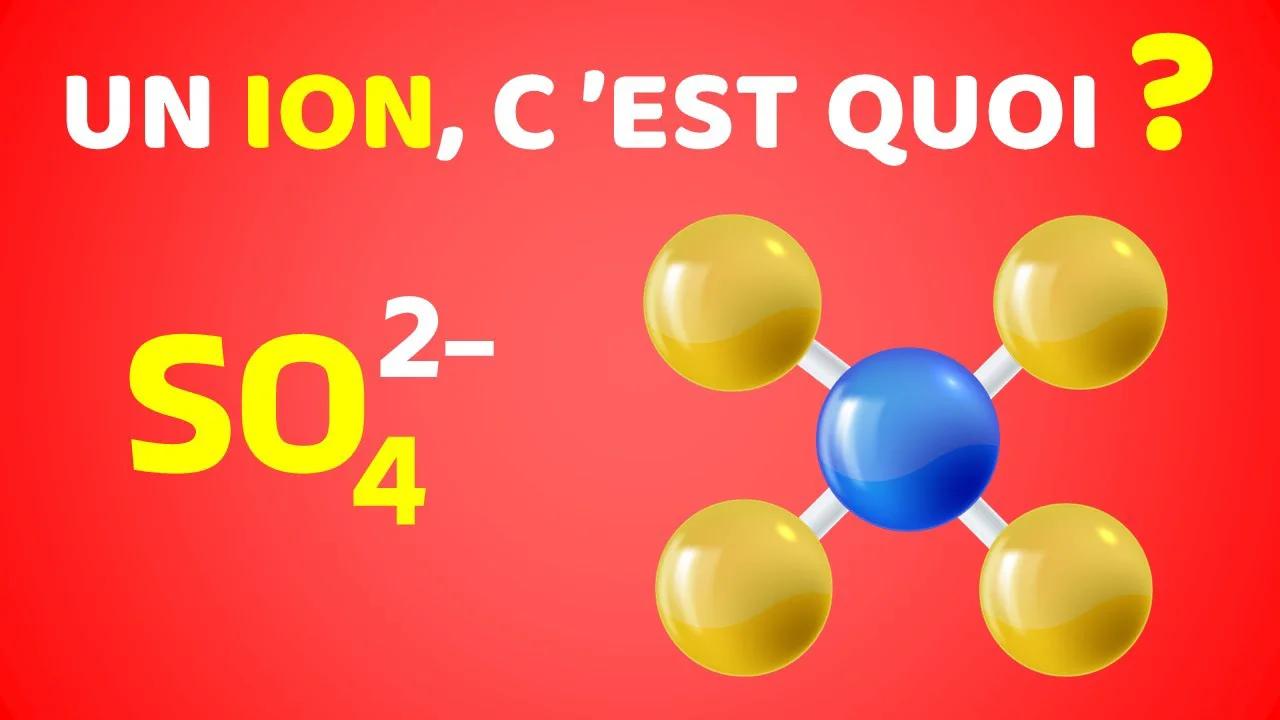 Comment se forme un ION