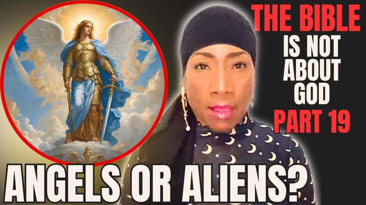 THERE ARE NO ANGELS IN THE BIBLE | THE REAL GOD IS NOT IN THE BIBLE ...