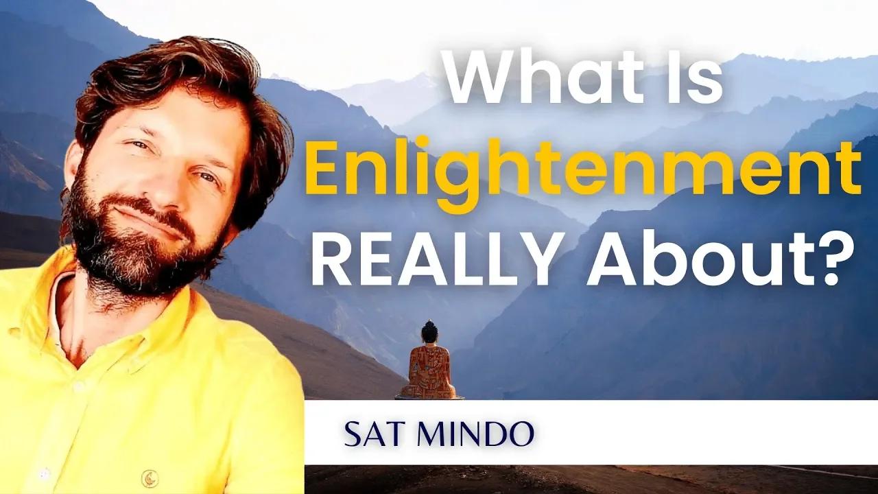 What Enlightenment & Self Realization is REALLY all about?