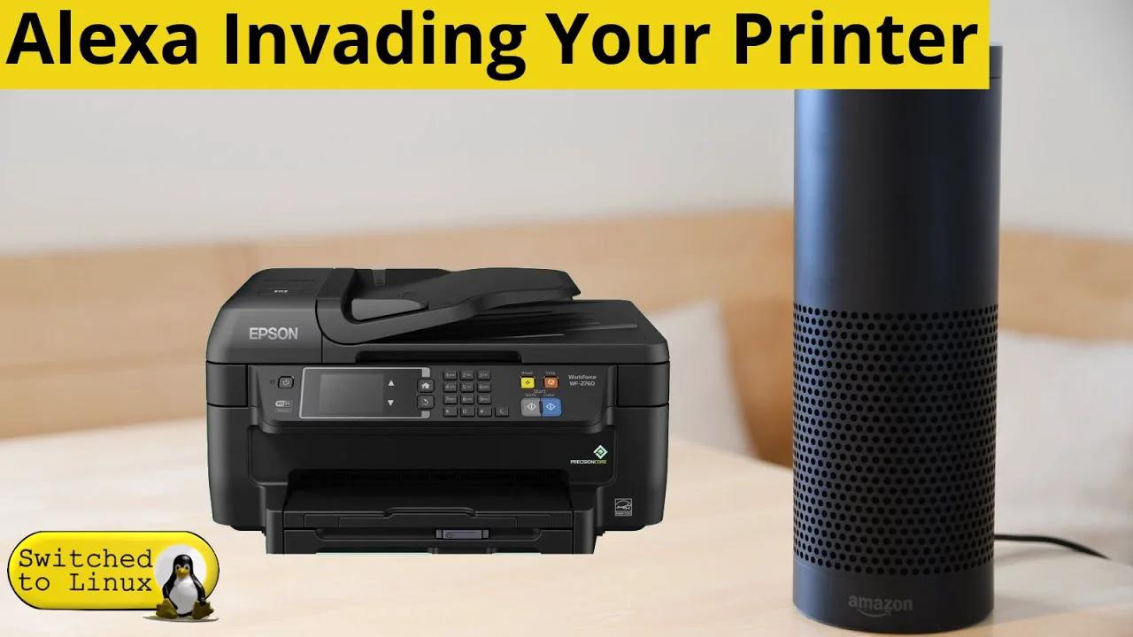 Alexa Invading Your Printer
