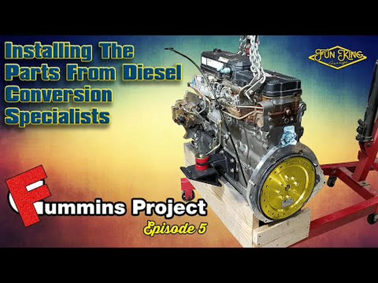 The Fummins Project - Episode 5 - Installing The Diesel Conversion ...