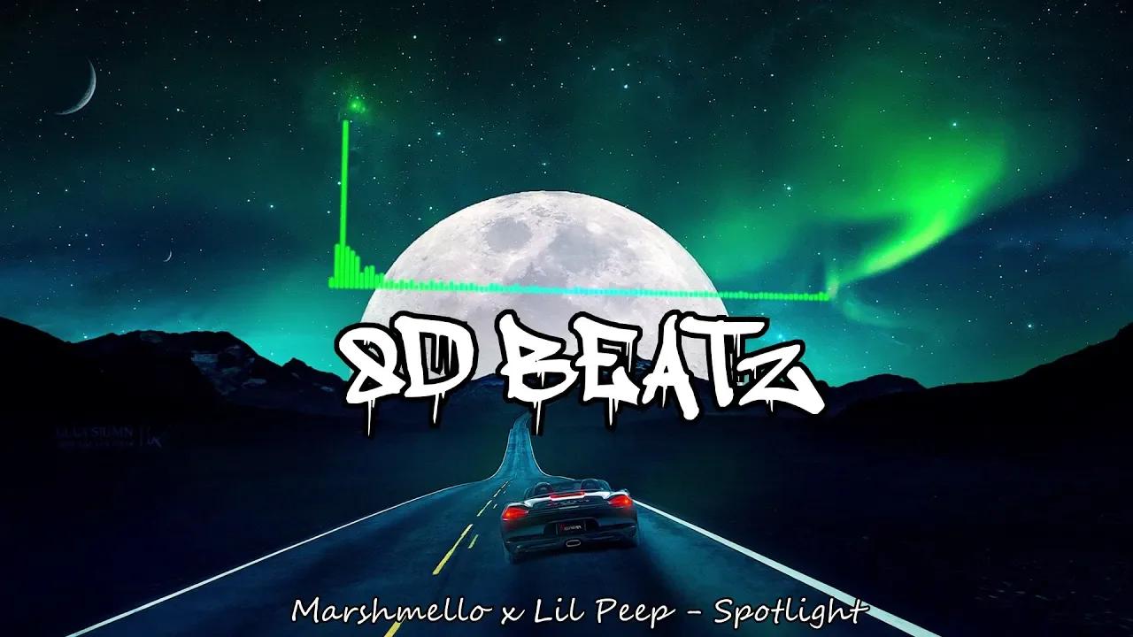 Marshmello x Lil Peep - Spotlight (8D AUDIO)