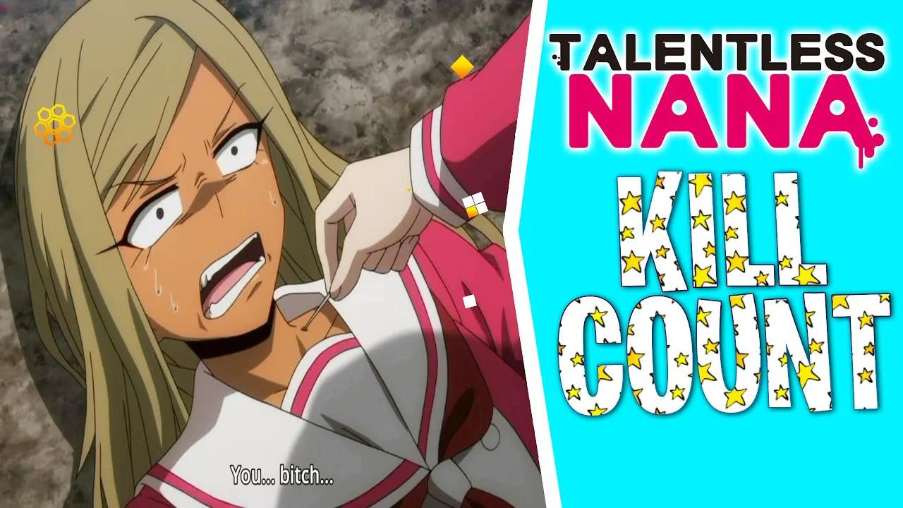 Munou na Nana Kill Count - Talentless Nana Kill Count Season 1 ...