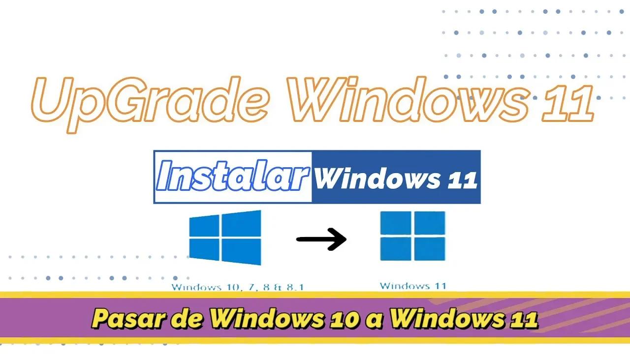 Instalar WINDOWS 11 desde WINDOWS 10 (UpGrade W11) #windows11