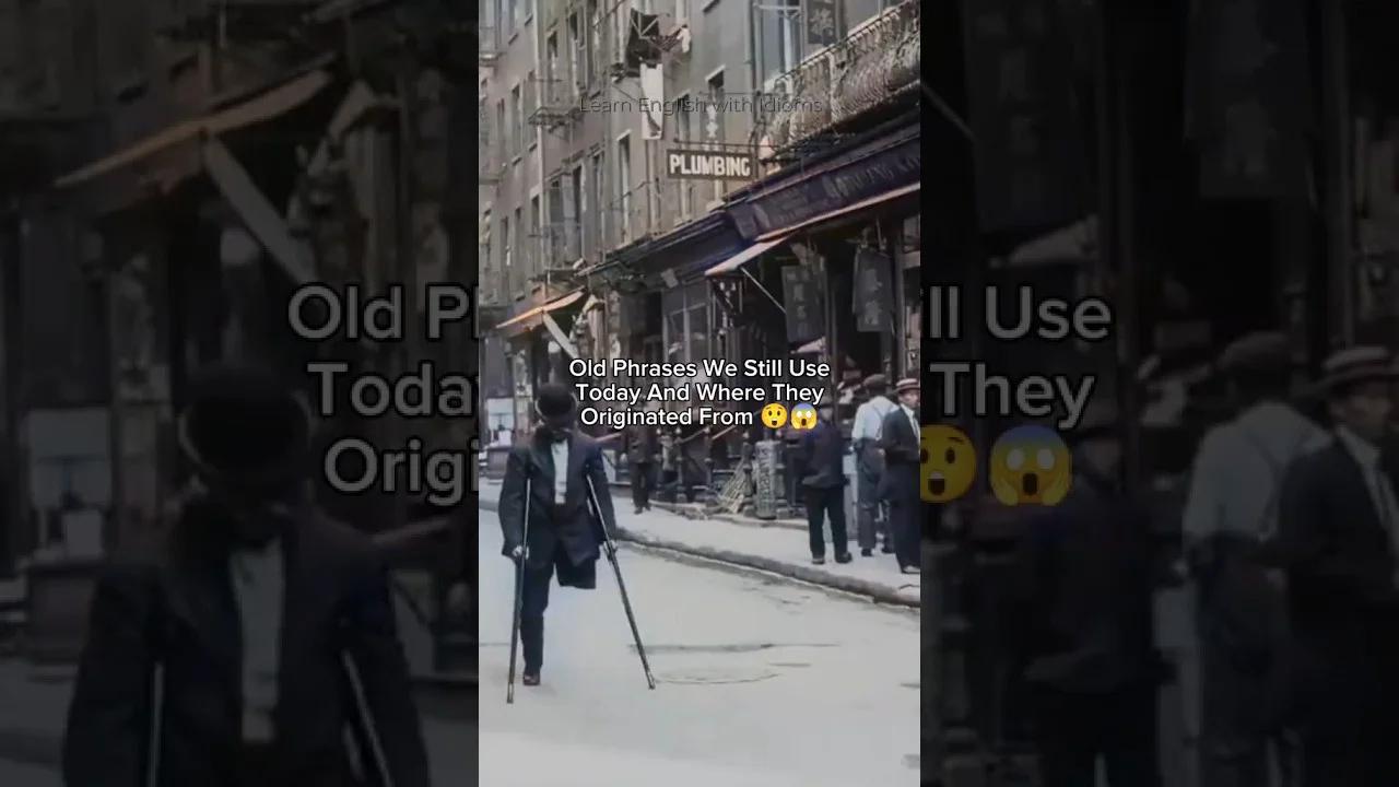 Old Phrases We Still Use Today And Where They Originated From 😲😱